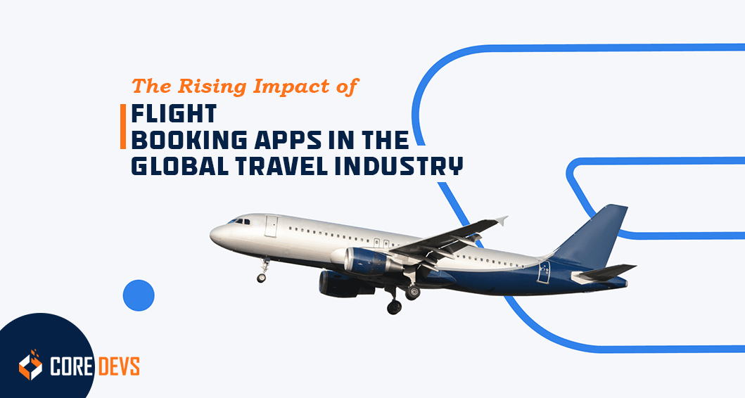 Custom Flight Booking App Development - Develop Your Airline-Focused ...