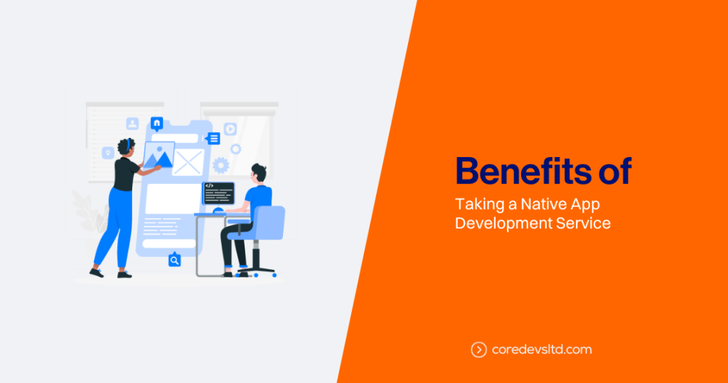Native App Development - Core Devs Ltd