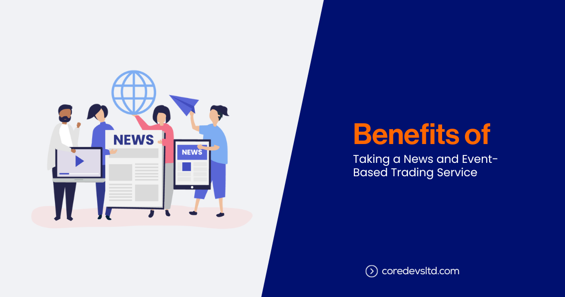 News and Event-Based Trading - Core Devs Ltd