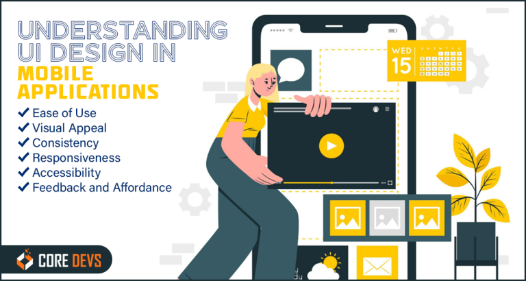 User-Centric Mobile Interface Design: A Deep Dive - Core Devs Ltd