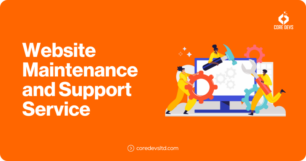 Website Maintenance and Support - Core Devs Ltd
